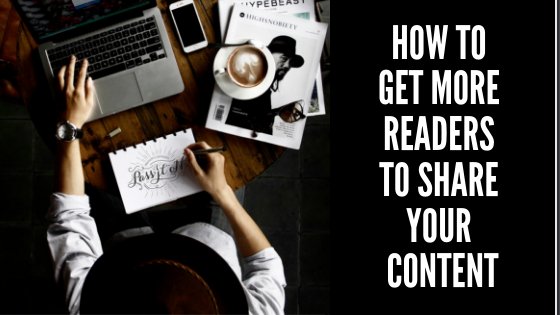 14 Easy Ways To Get More People To Share Your Content Across Social ...