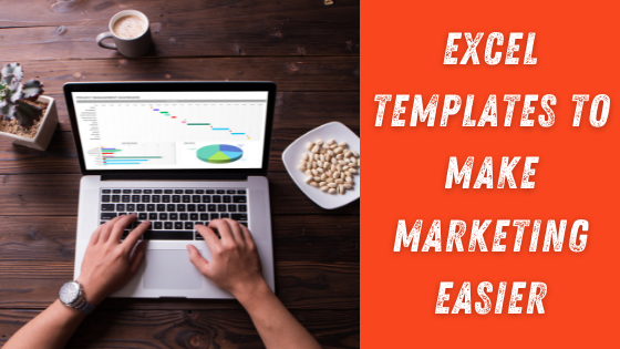 Excel Templates to Make Marketing Easier - The Crowdfire blog